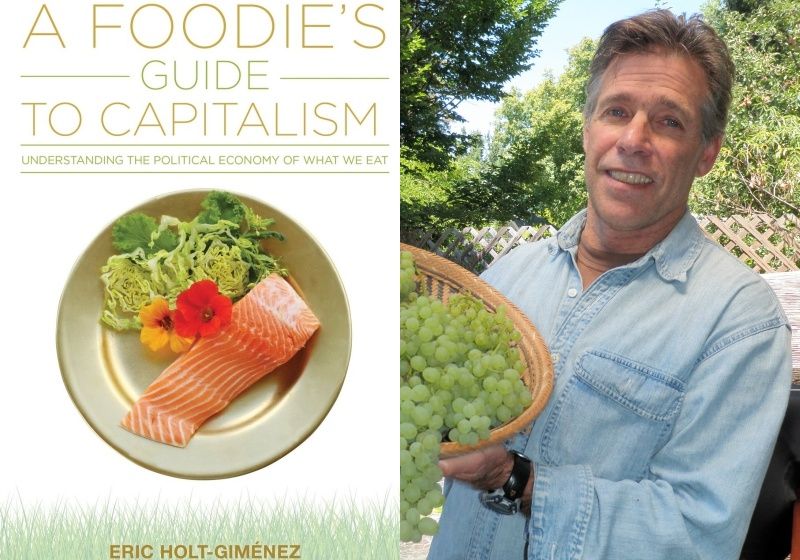 A Foodie’s Guide to Capitalism: Understanding the Political Economy of ...